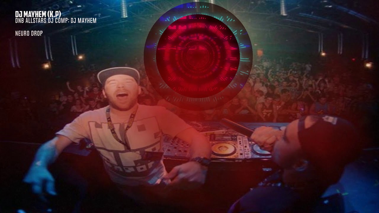 DJ MAYHEM (K.P) DnB Allstars DJ Comp: DJ MAYHEM - YouTube