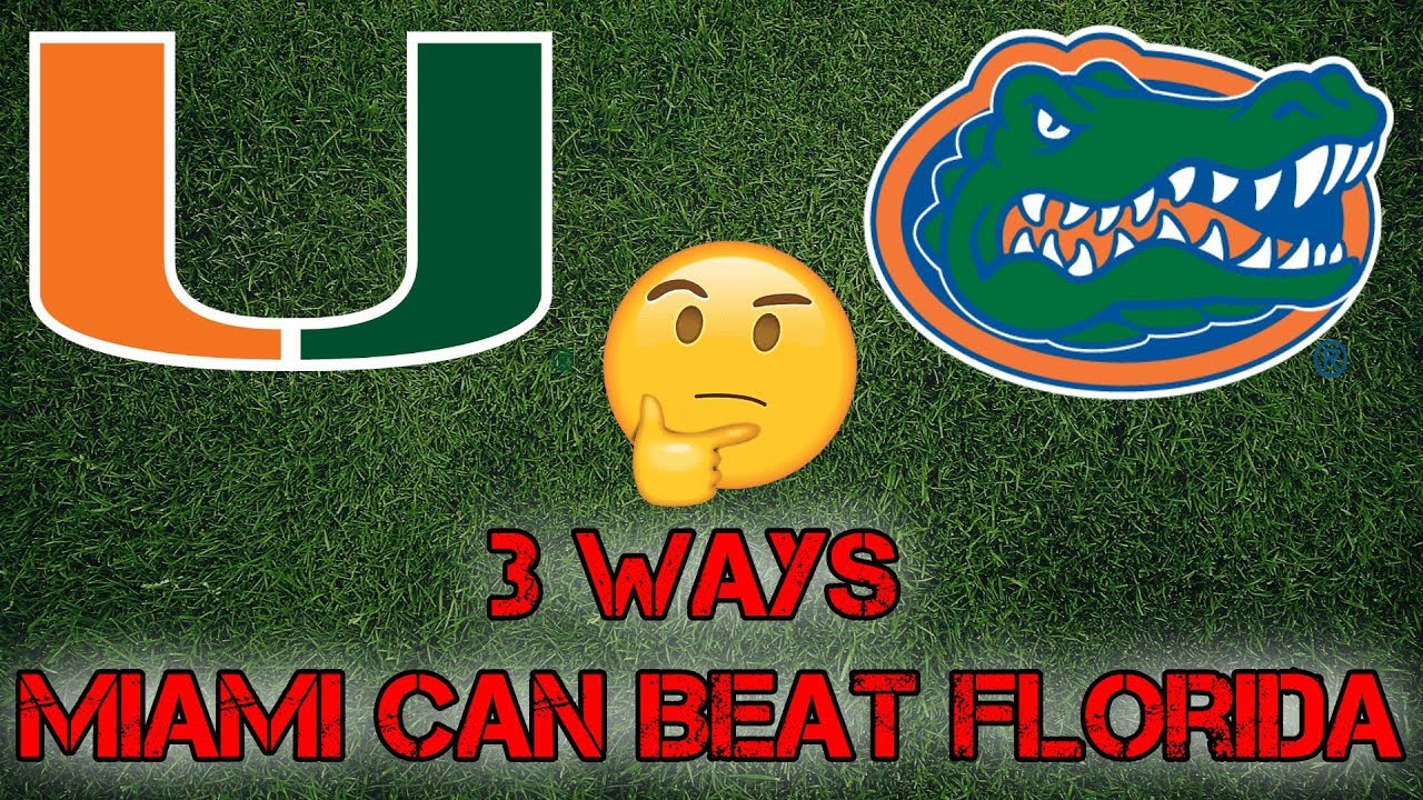 Miami hurricanes vs Florida Gators | How Miami Can Beat Florida - YouTube