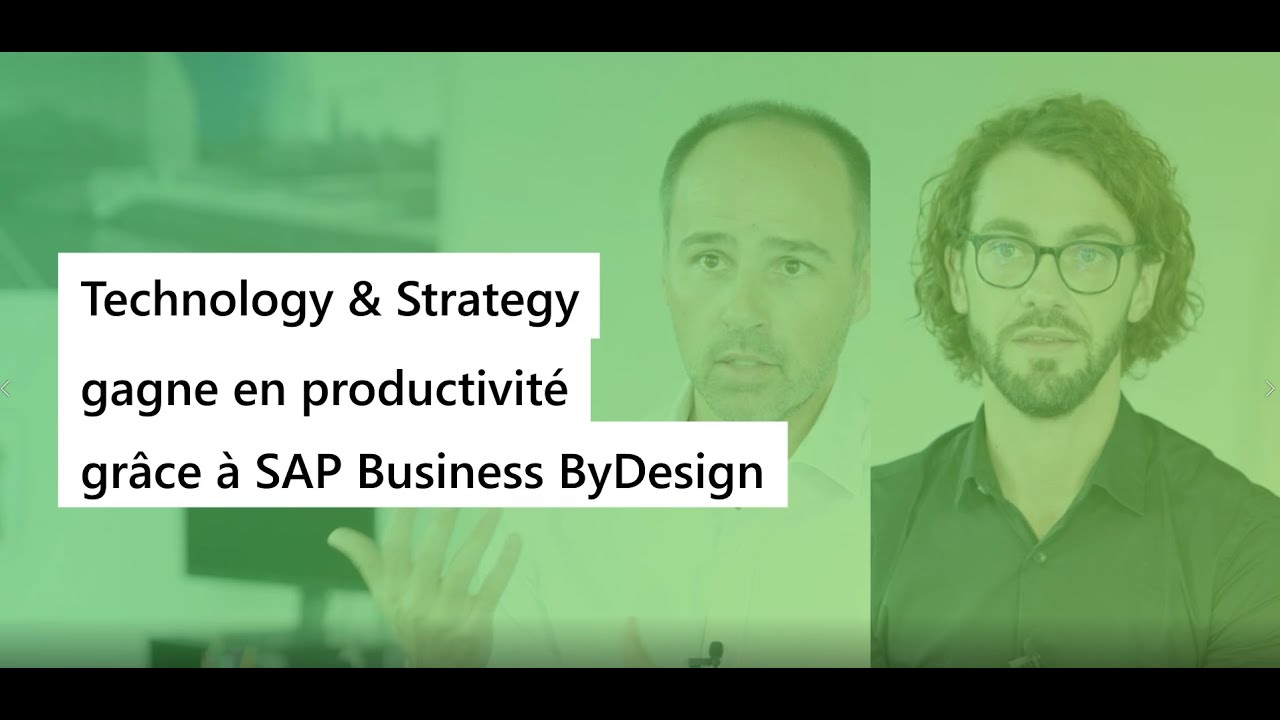 SAP Business ByDesign by Sileron - Témoignage client Technology and ...