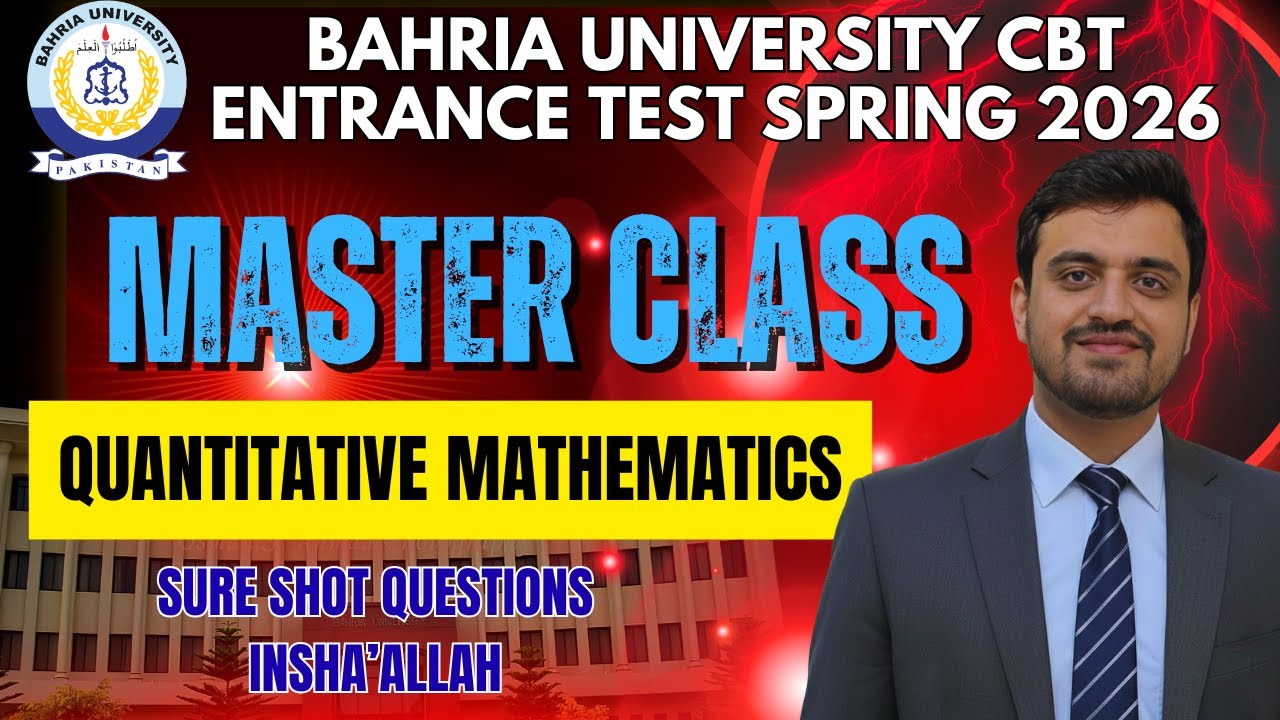 BAHRIA UNIVERSITY CBT ENTRANCE TEST 2026 | MASTER CLASS QUANTITATIVE ...