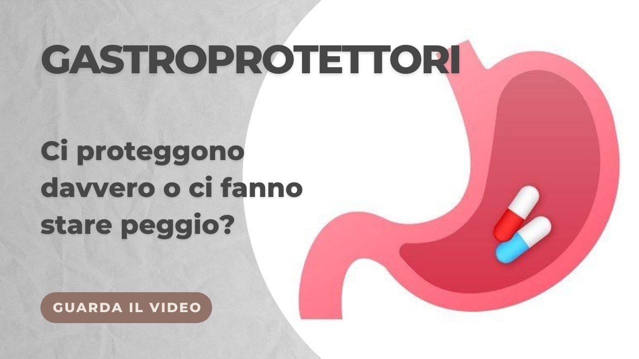 GASTROPROTETTORI - LINEA DIRETTA CON LA NUTRIZIONISTA - YouTube