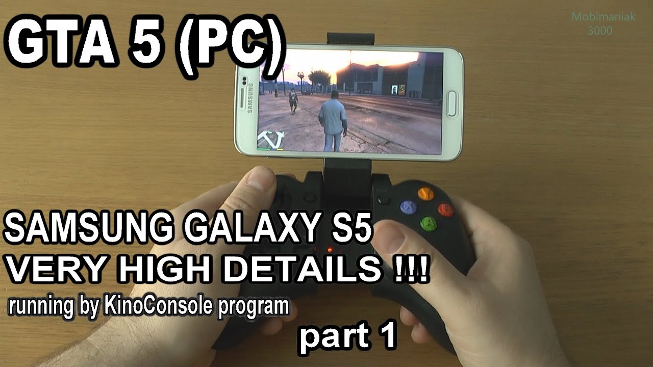 1# GTA 5 (PC) running on phone Samsung Galaxy S5 - streaming and ...