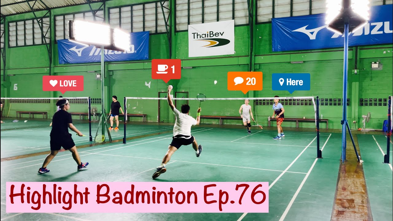 Highlight Badminton Ep.76 - YouTube