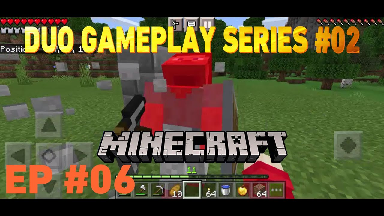 Duo Gameplay Series #02 EP #06 | Minecraft - YouTube