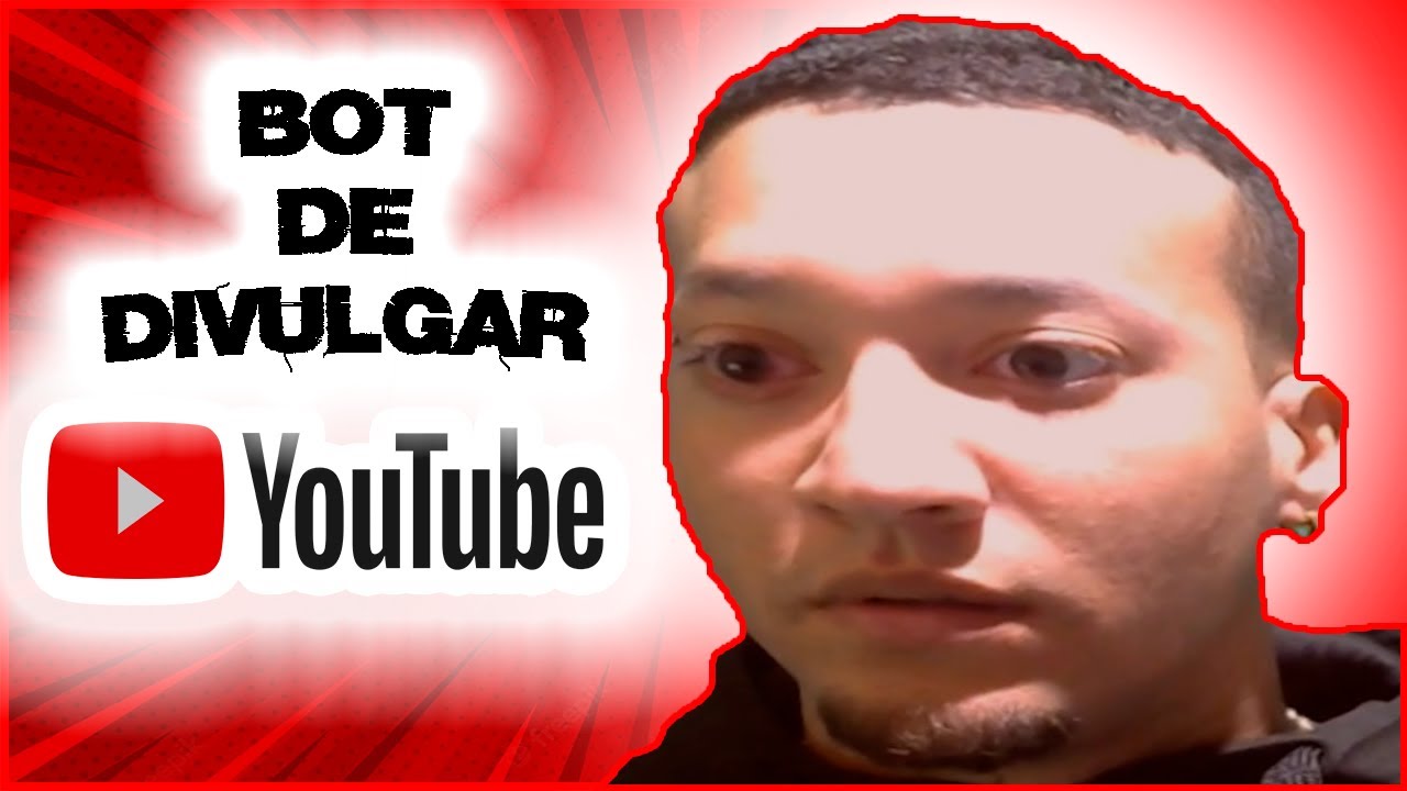 BOT DE DIVULGAR NOS COMENTÁRIOS DO YOUTUBE - BOT DE DIVULGAR CANAIS NO YOUTUBE - BOT DE DIVULGAR ...