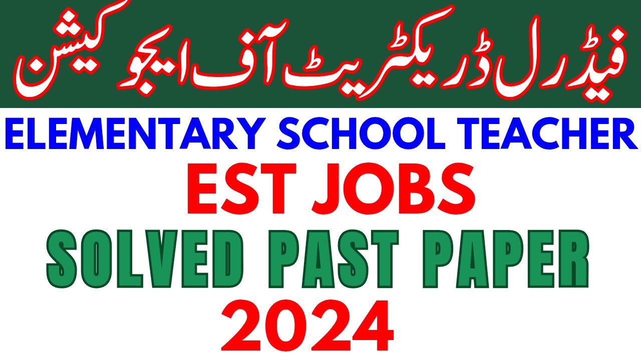 FGEI EST Solved Past Paper 2024 | FGEI EST Solved Pat Papers, Test ...