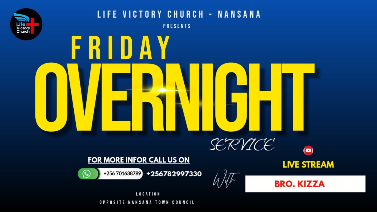 18th.01 .2025 FRIDAY OVERNIGHT SERVICE | WITH BRO. KIZZA - YouTube