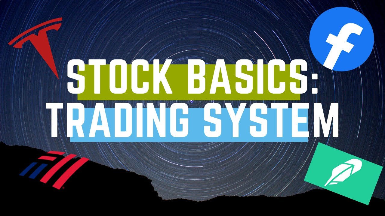 STOCK MARKET BASICS: TRADING SYSTEM - YouTube