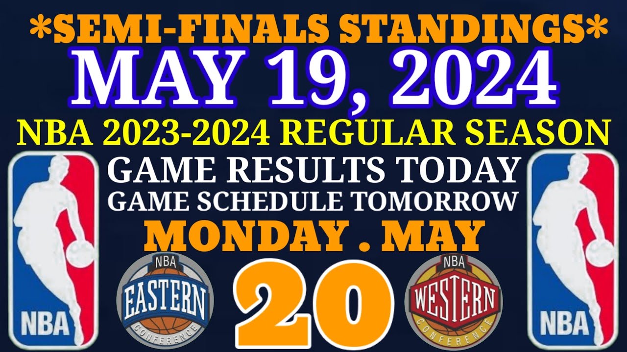 NBA SEMI FINAL STANDINGS TODAY AS OF MAY 19, 2024 GAME RESULTS | GAME ...