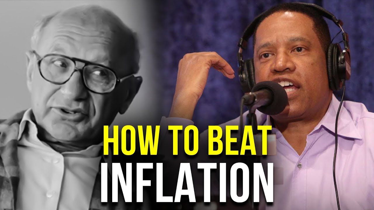 The Most Simple Answer to Inflation (Larry Elder, Milton Friedman ...