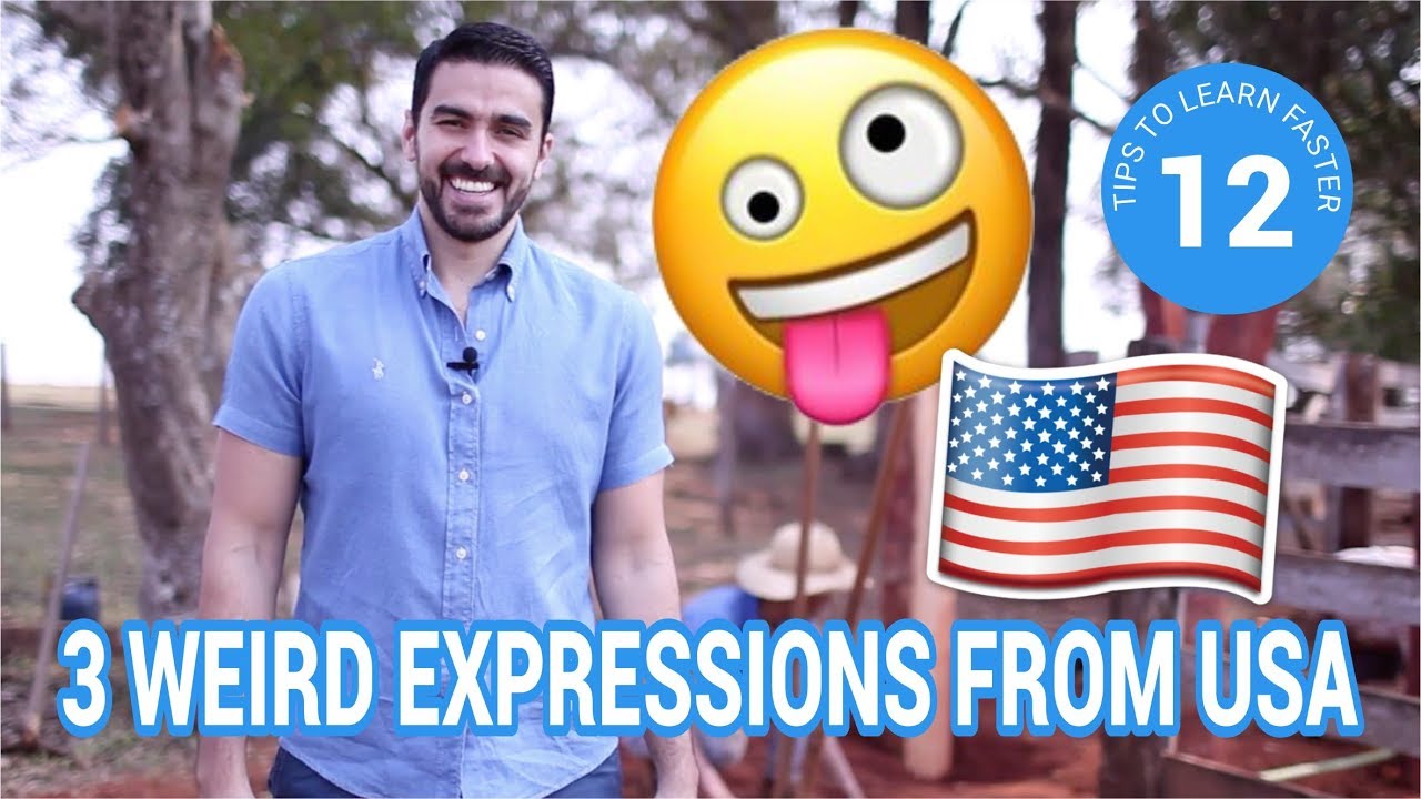 12- 3 weird American expressions! Felipe Dib - YouTube