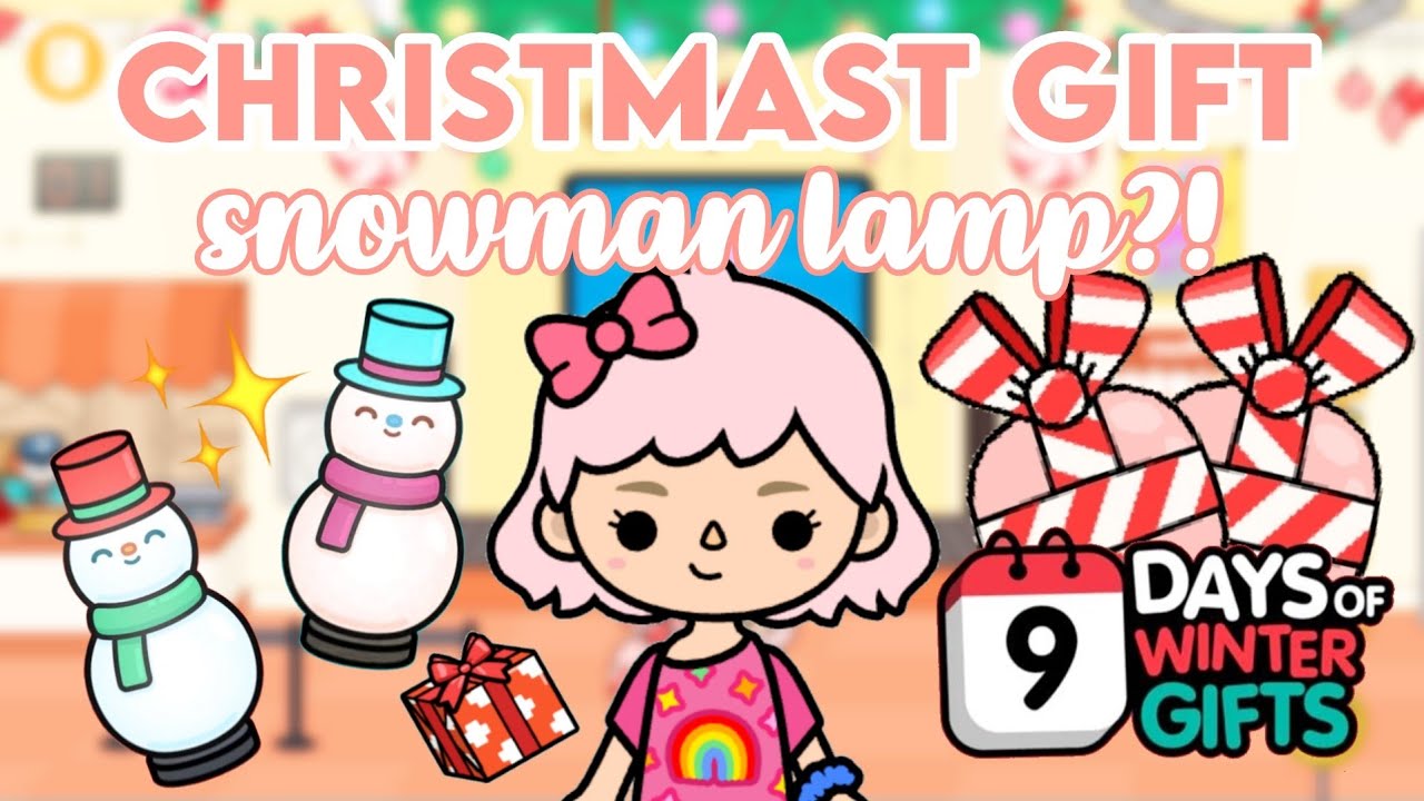 Christmas Gift Day 6 | Snowman Lamp?!🎁 | Toca Life World - YouTube