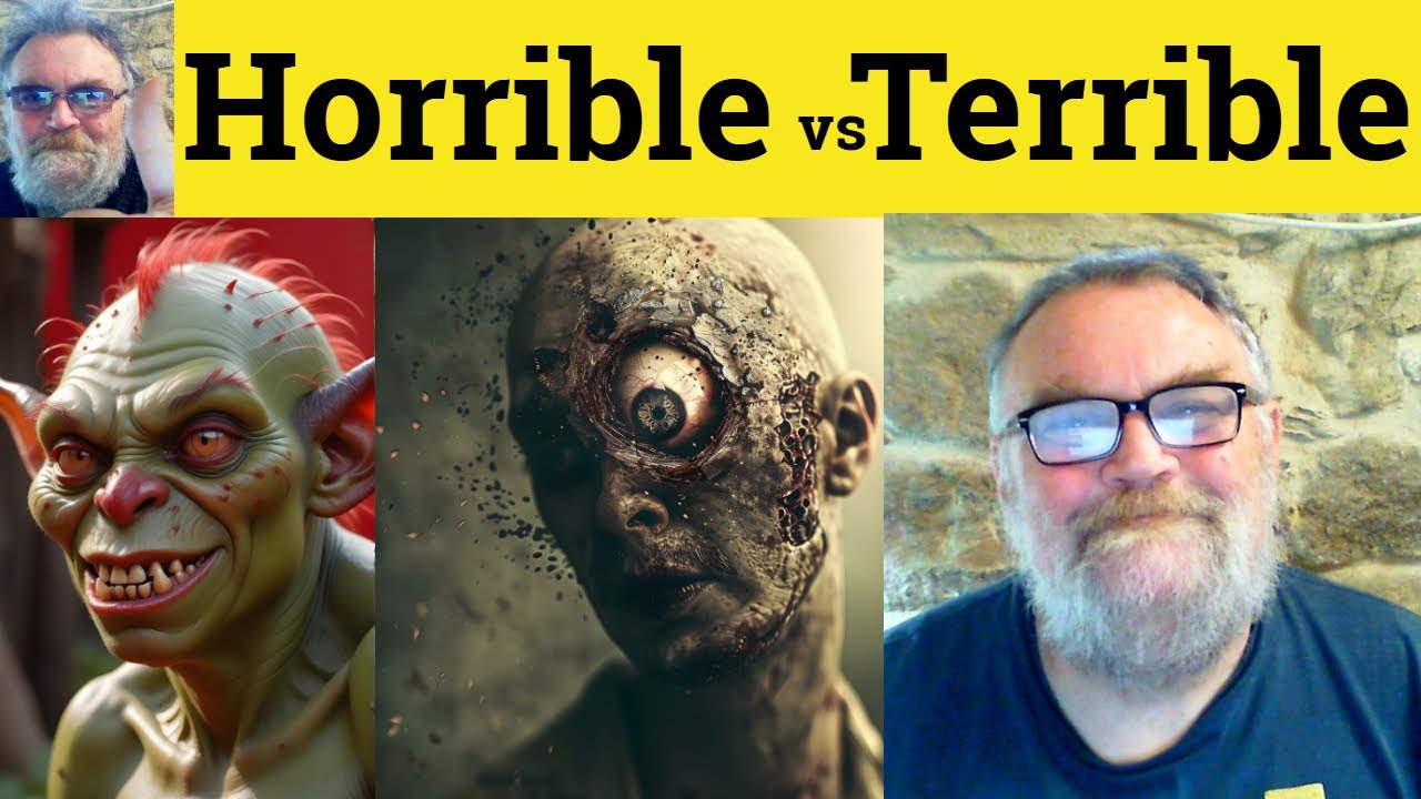 😎 Horrible vs Terrible Meaning - Terror or Horror Defined - Terrible ...