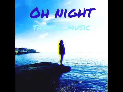 Taymas - Oh Night 2019 (official mp3)