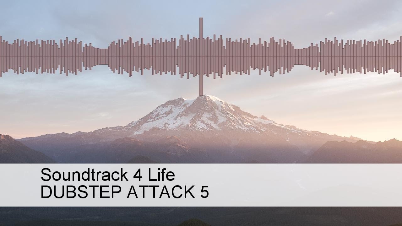 Soundtrack 4 Life - DUBSTEP ATTACK 5 - YouTube
