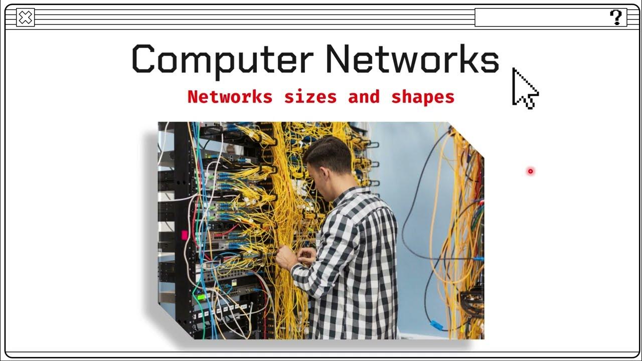 Computer Networks: Lecture2. Networks sizes and shapes. - YouTube