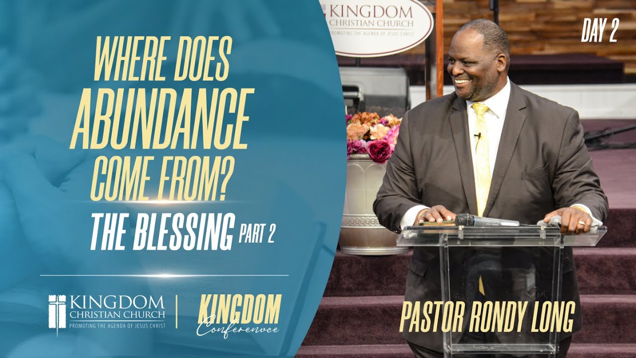 Pastor Long - Where Does Abundance Come From? The Blessing Pt. 2 ...