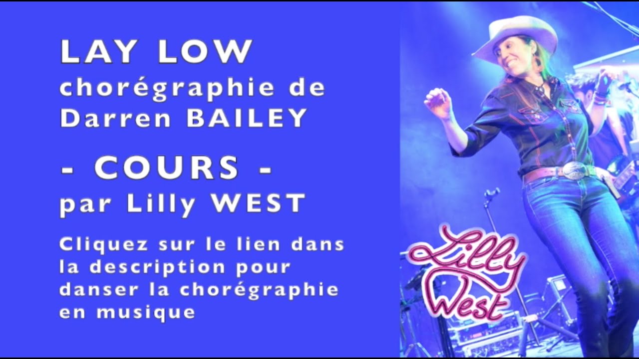 [COURS] LAY LOW de Darren BAILEY, enseignée par Lilly WEST - YouTube