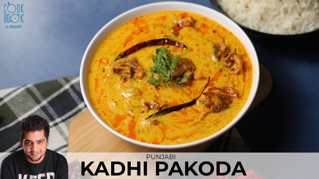 पंजाबी पकौड़ा कढ़ी | My Home-Style Punjabi Kadhi Pakoda Recipe with ...