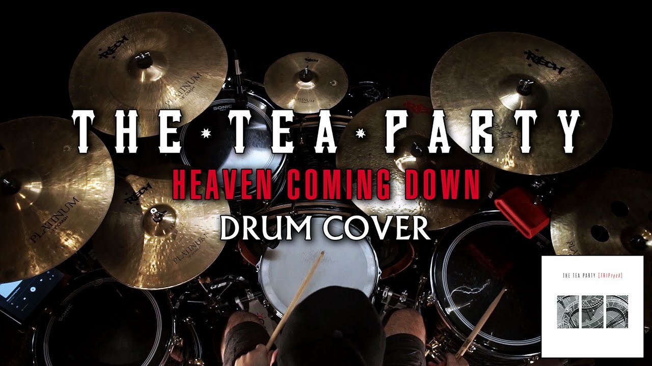 THE TEA PARTY - "Heaven Coming Down" Drum Cover - YouTube