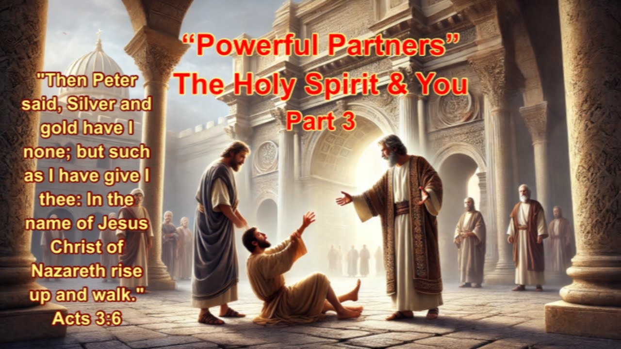 Sat. 03-22-2025 "Powerful Partners - The Holy Spirit and You" Part 3 BC ...