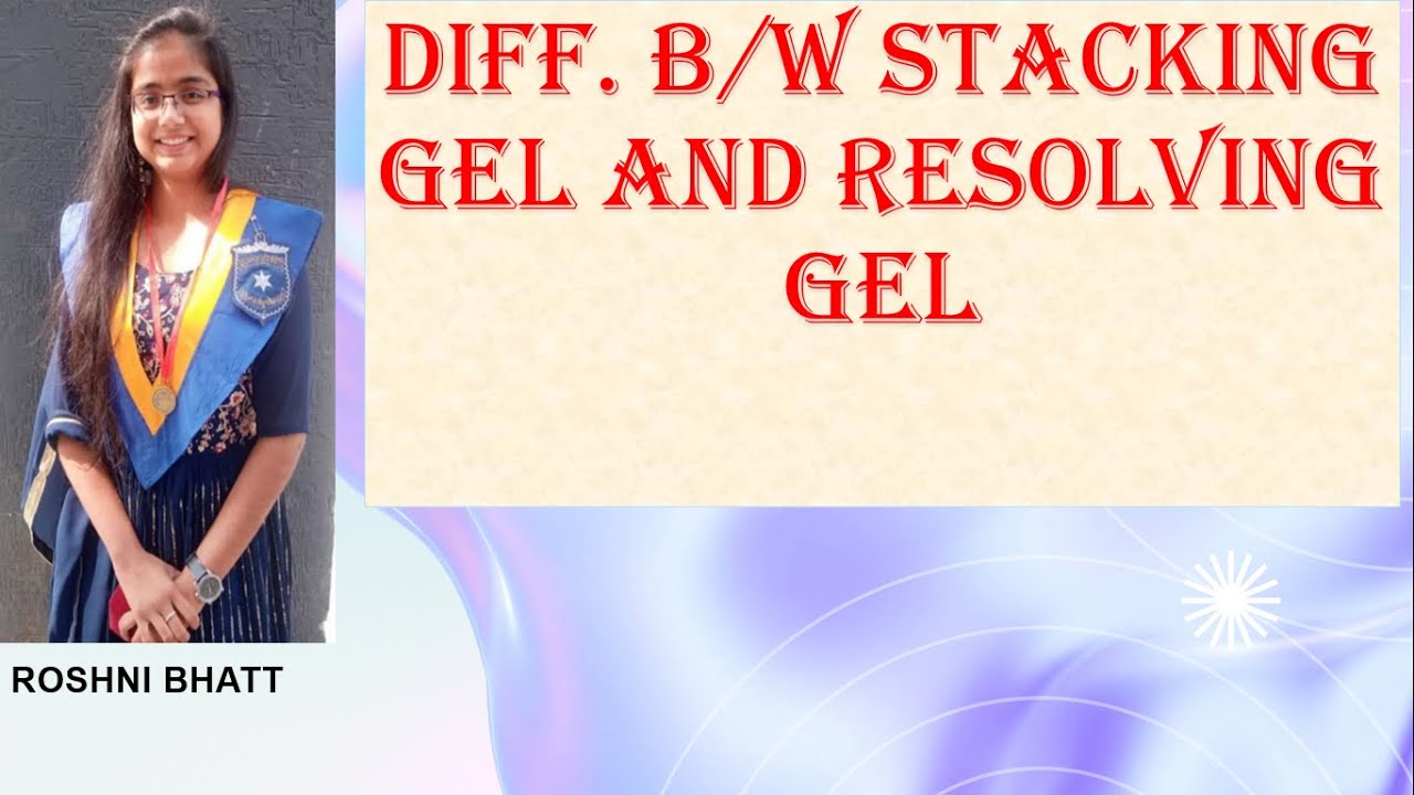 What is the difference between stacking gel and Resolving gel ? - YouTube