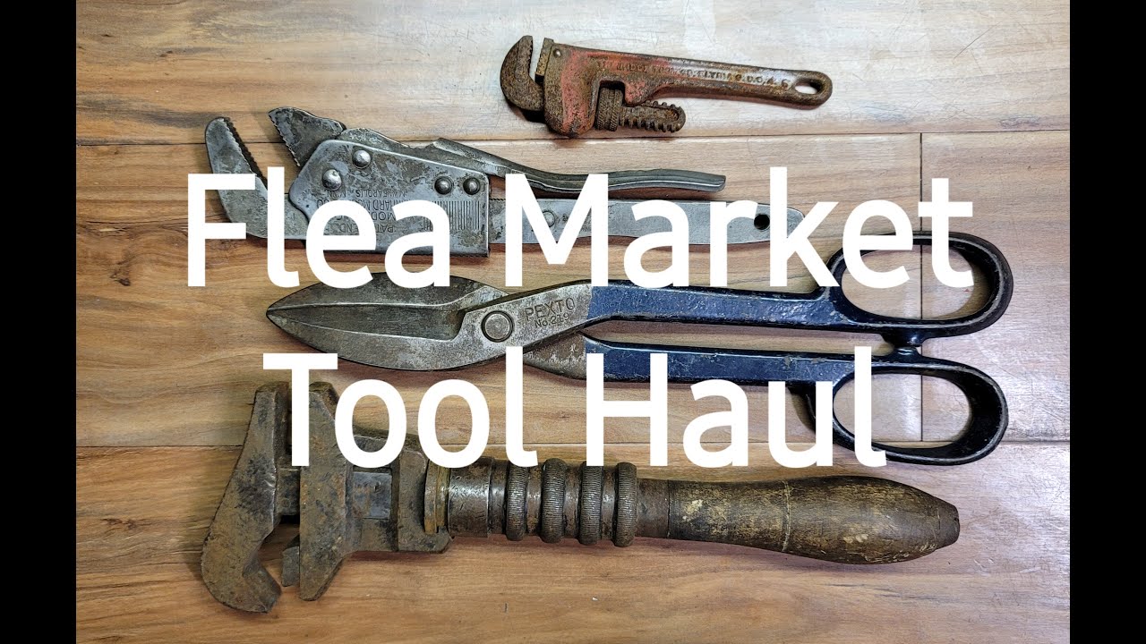 Flea Market Tool Haul - YouTube
