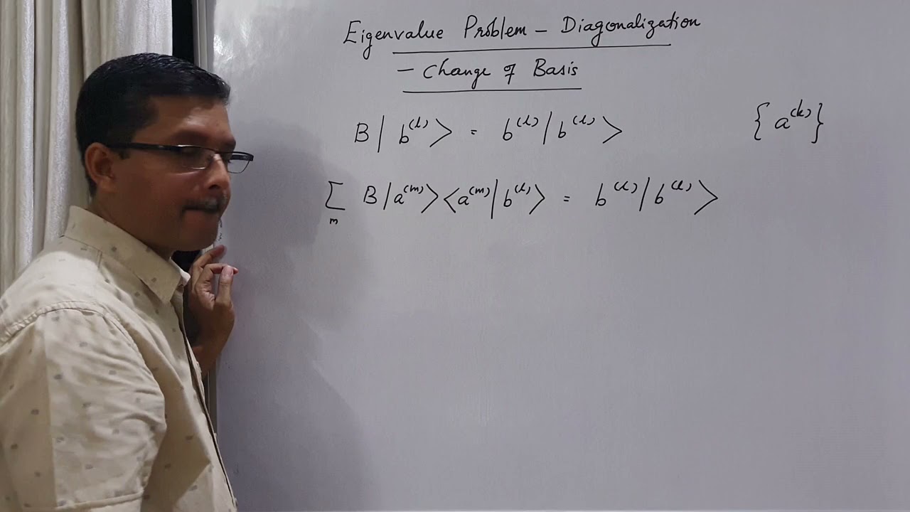 Linear Vector Space : Part 18 : Change of Basis -III - YouTube