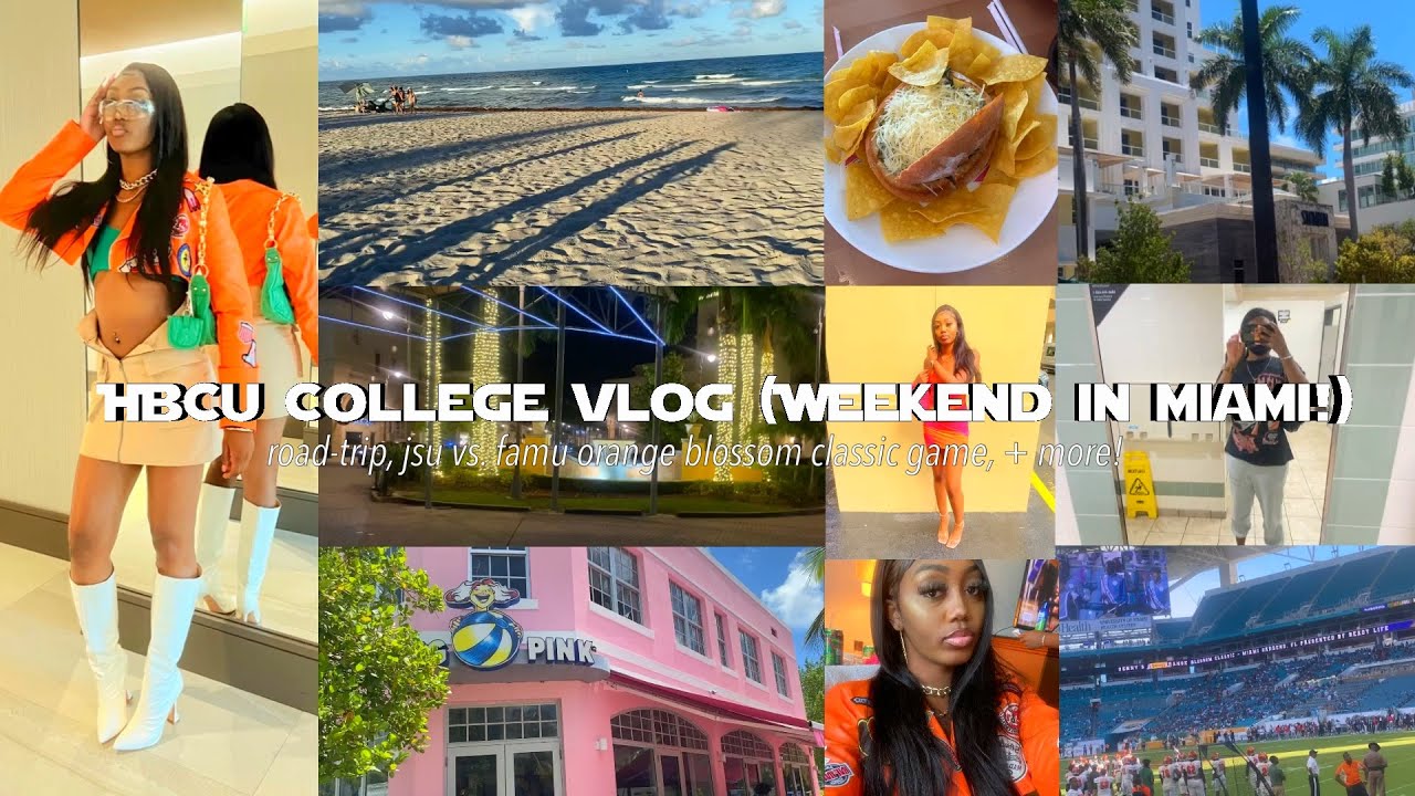 HBCU VLOG: FAMU | Weekend in Miami | JSU Vs. FAMU Orange Blossom ...