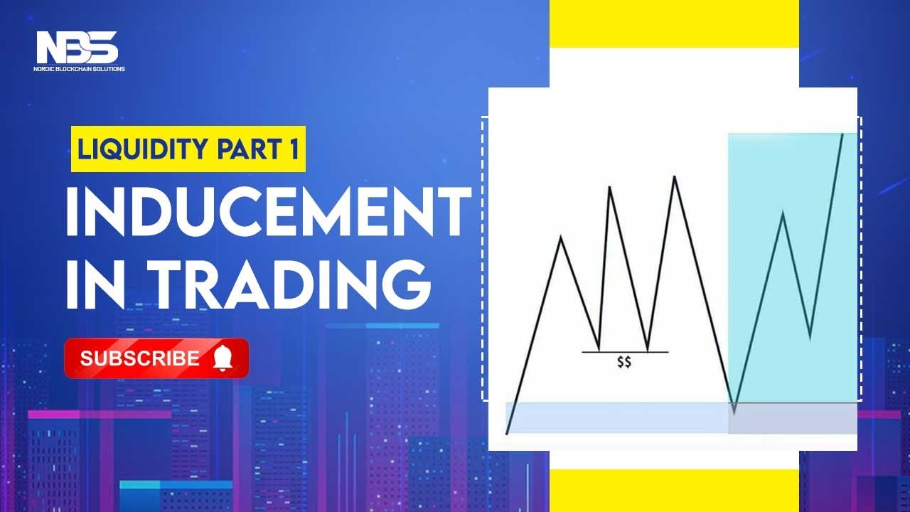 What is Inducement in Trading | Liquidity Part 1 | Smart Money Concepts ...
