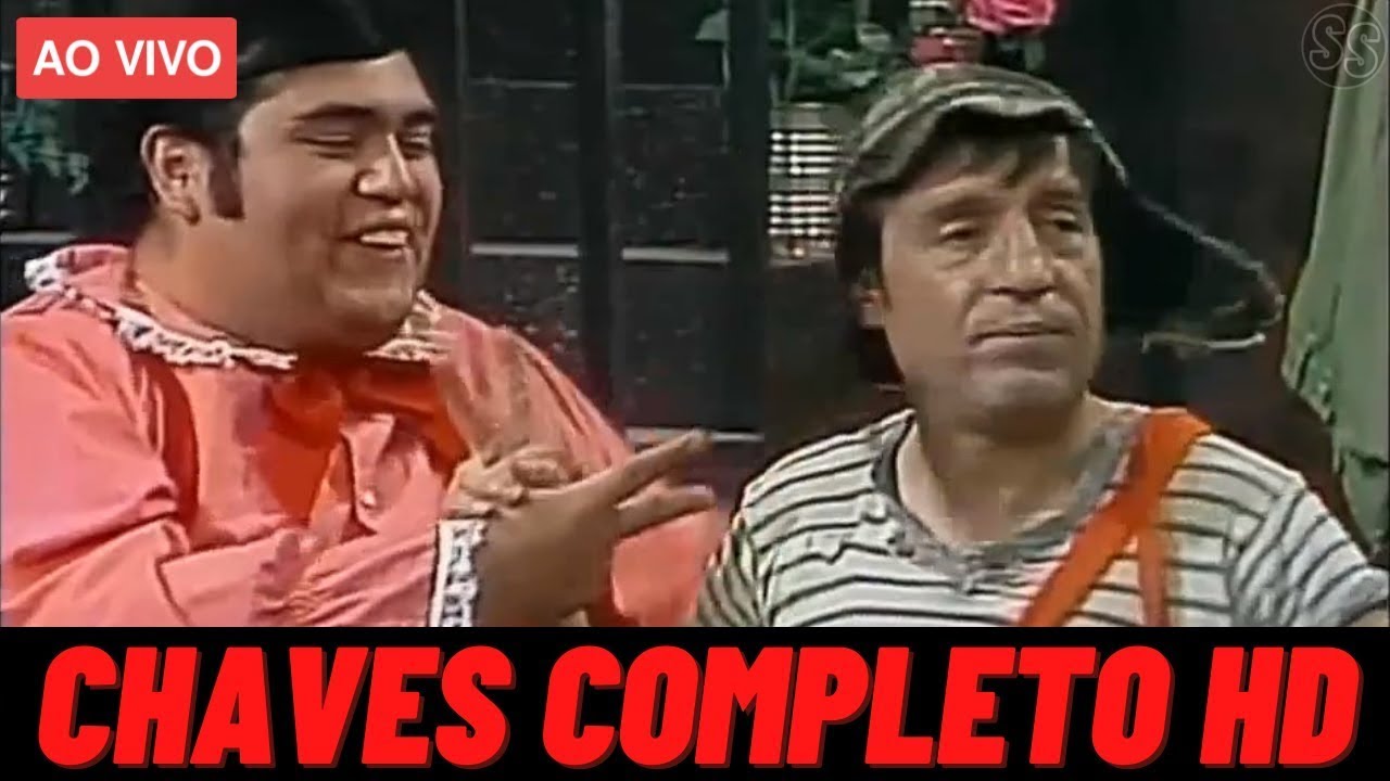 🔴 Chaves Completo: Assistir Chaves Ao Vivo HD Completo 1 Hora de Chaves ...