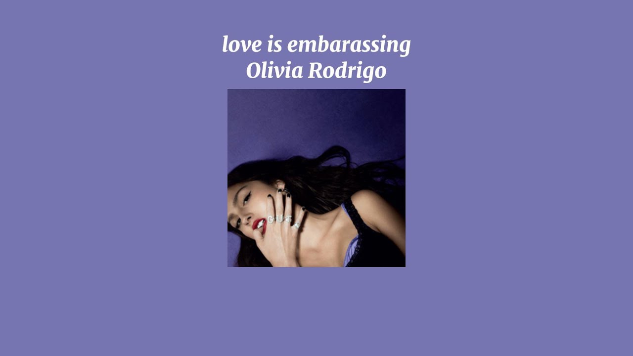 Olivia Rodrigo - love is embarassing (Sped Up Version) - YouTube