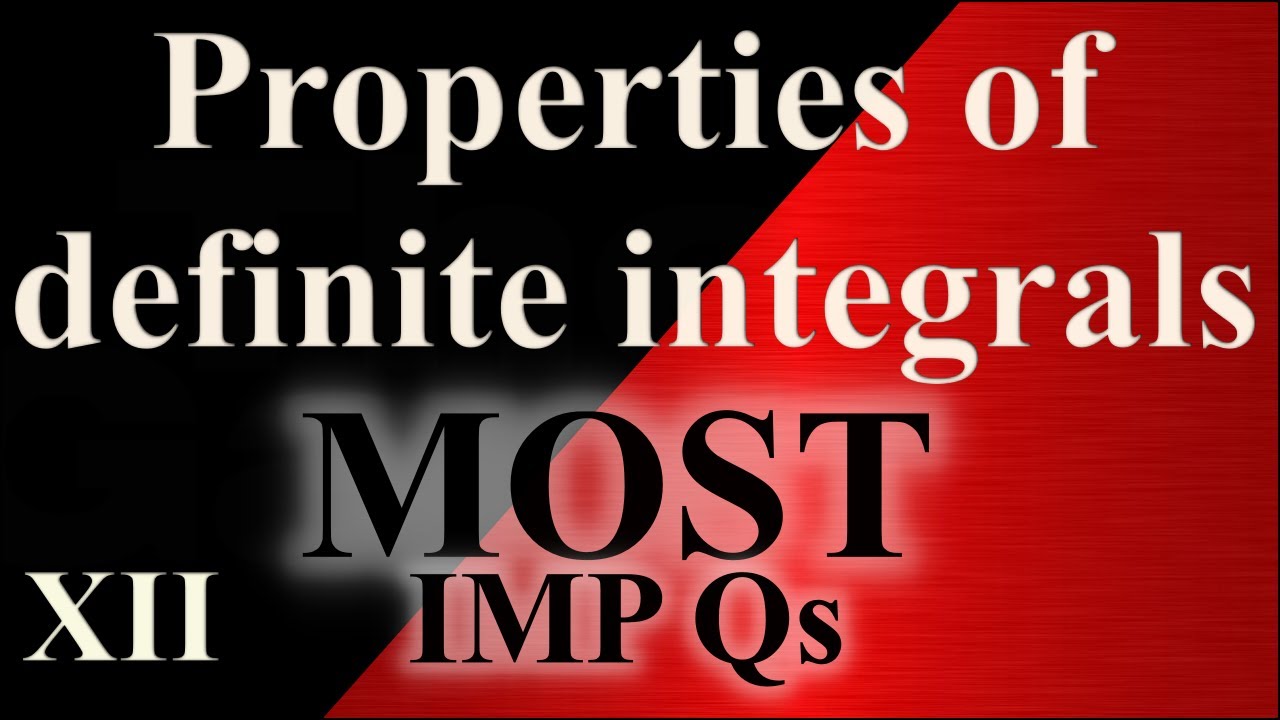 some properties of definite integrals class 12th, important Questions ...