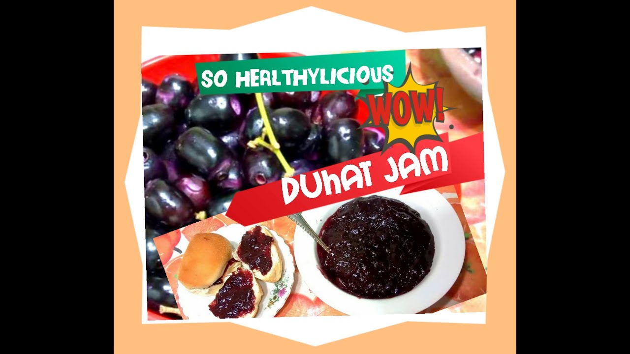 DUHAT JAM ( Java Plum Jam) - Soo healthylicious!!! - YouTube