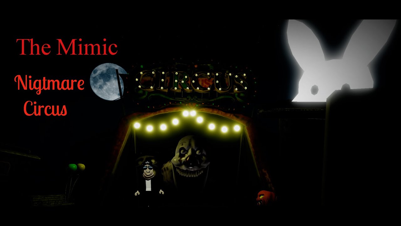 The mimic gamemode: Nightmare circus - YouTube