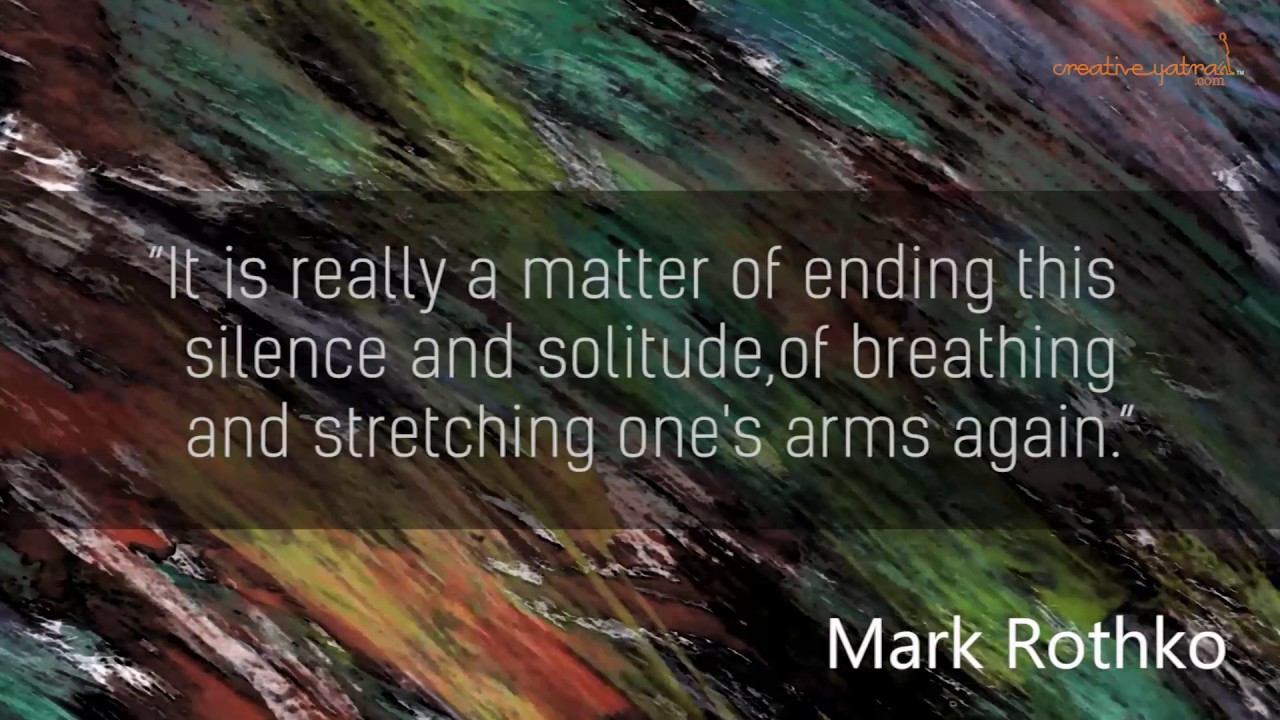 Inspirational Quotes by Mark Rothko | Creative Inspirations | Sayings ...