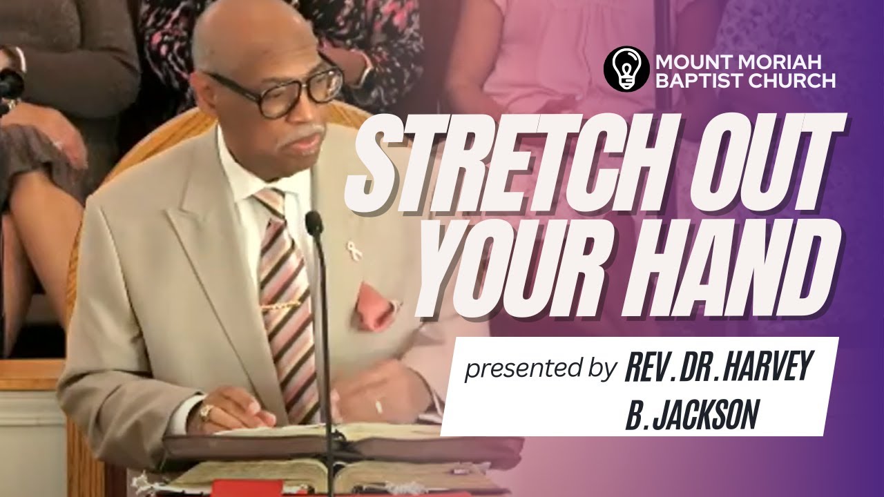 Stretch Out Your Hand // MMBC Worship Service // Rev. Dr. Harvey B ...