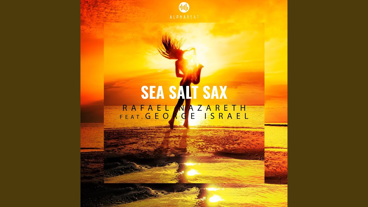 Sea Salt Sax (feat. George Israel) - YouTube