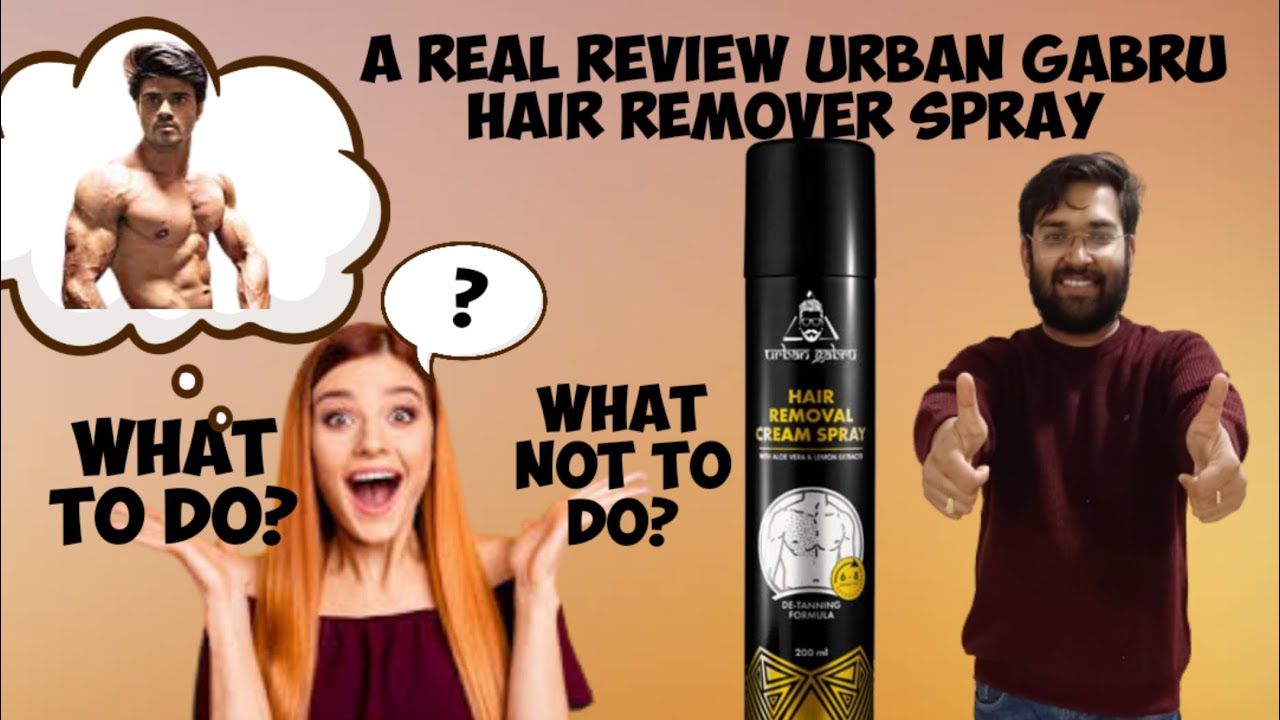 Urban gabru hair remover spray||pain less hair remover spray||best for ...