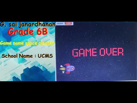 scratch project by G. Sai janardhanan grade 6b game name is space ...