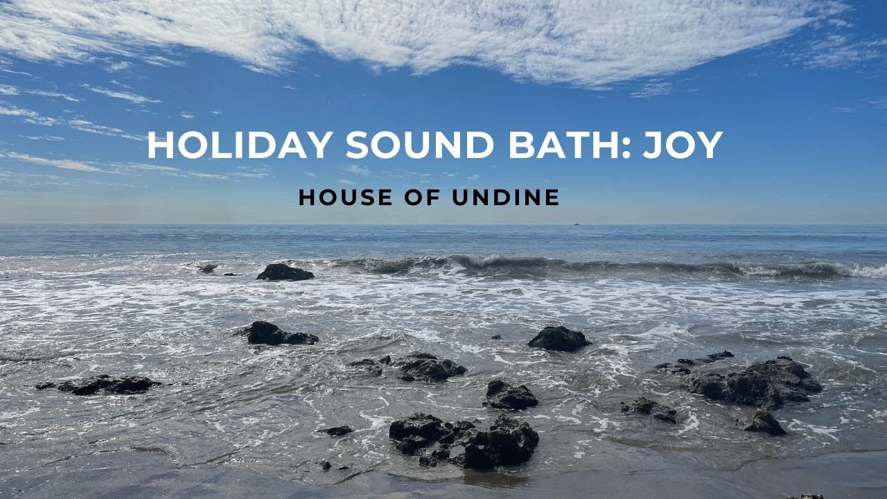 Holiday Sound Bath: Joy - YouTube