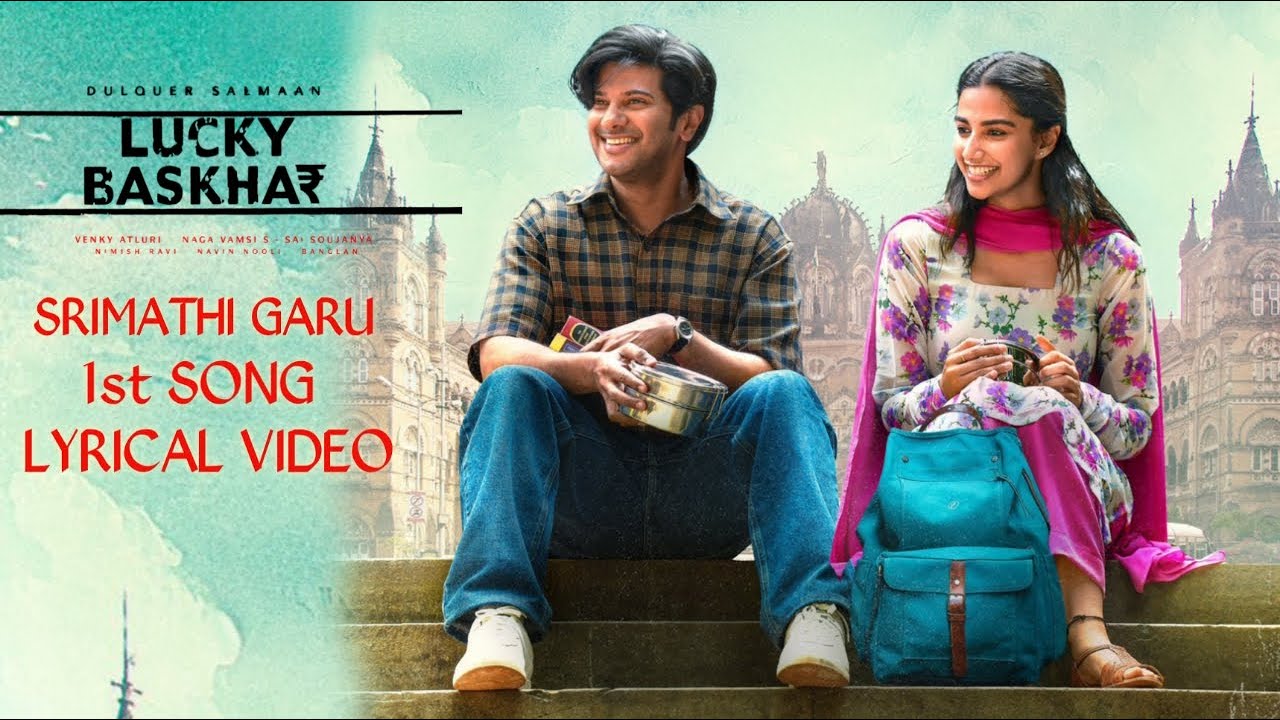 Lucky Bhaskar 1st Song | srimathi garu Song Lyrical Video | Dulquer Salmaan , Minakshi , Gv ...