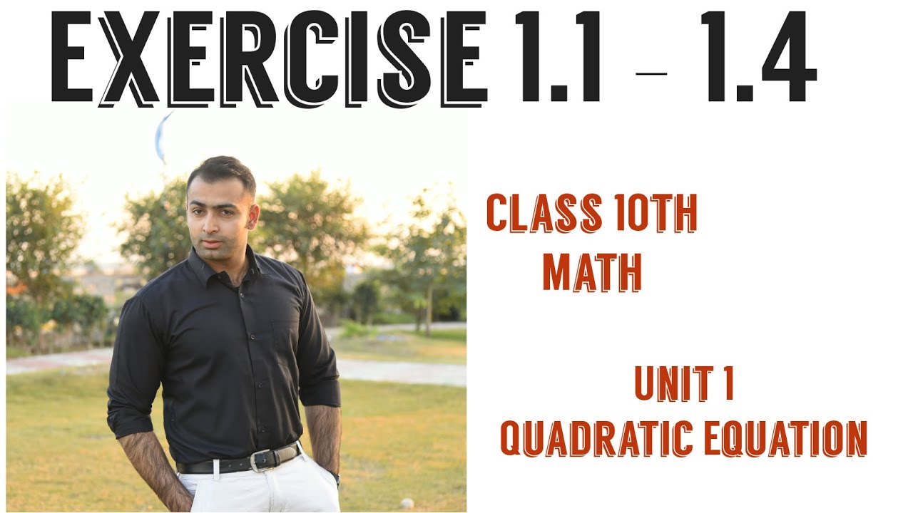 math class 10 | unit 1| complete chapter 1.1,1.2, 1.3, 1.4 - YouTube