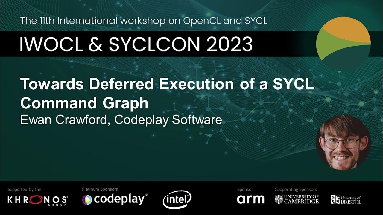 Towards Deferred Execution of a SYCL Command Graph - YouTube
