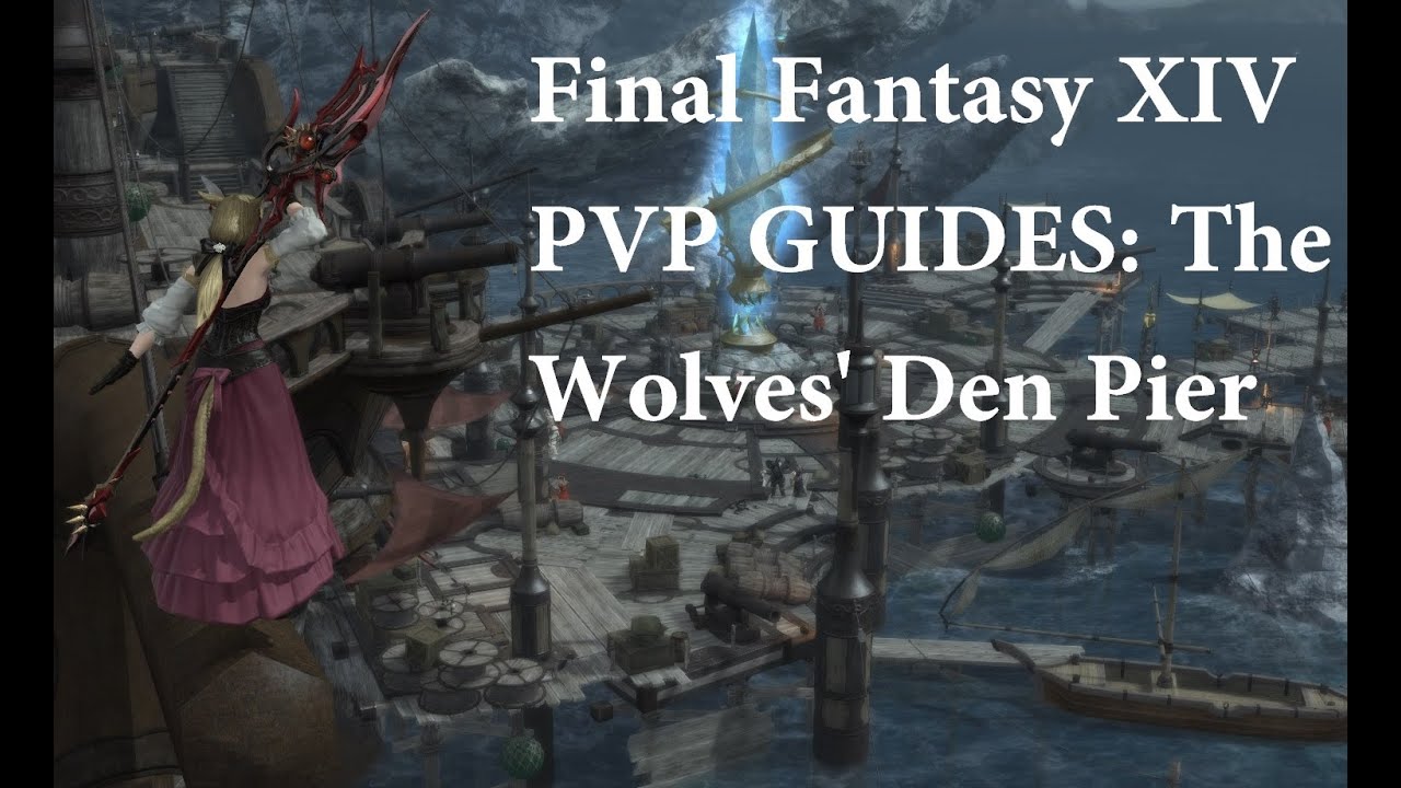 Final Fantasy XIV PVP Guides: The Wolves' Pier - YouTube