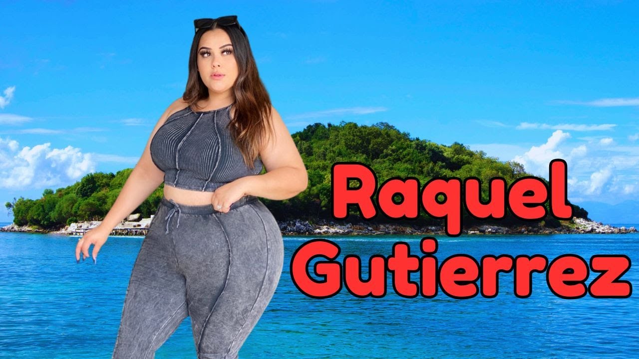 Raquel Gutierrez Curvy model Wiki, Bio ,Fashion, Height & Body ...