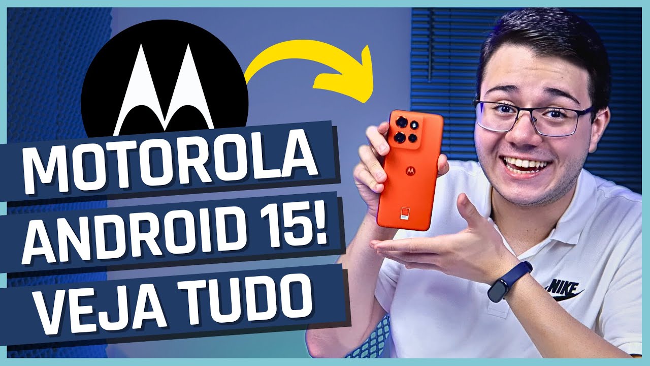 🚨 MOTOROLA ATUALIZA! 20 Celulares Confirmados para Receber o Android 15 ...