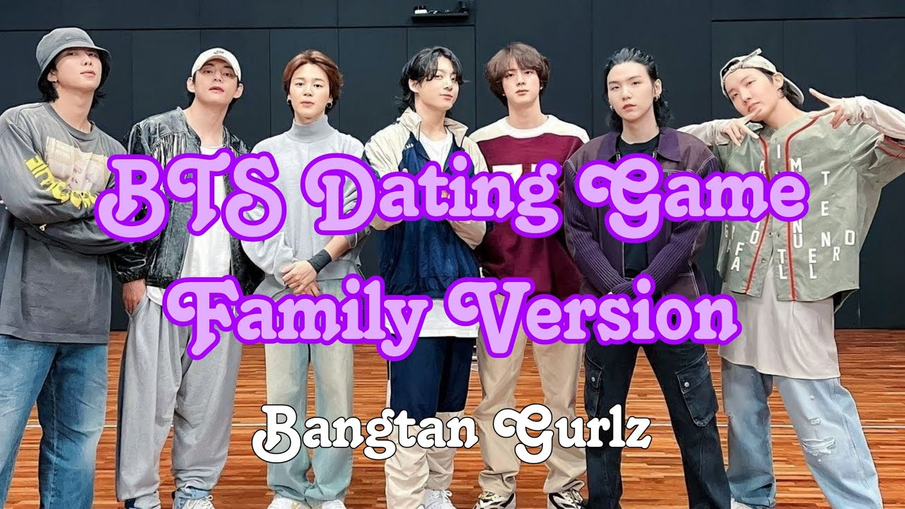 BTS Dating Game - Family Version {Remastered} - YouTube