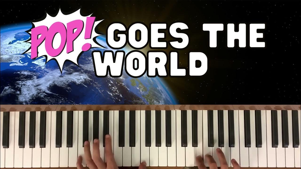 Piano tutorial : Pop Goes The World - YouTube
