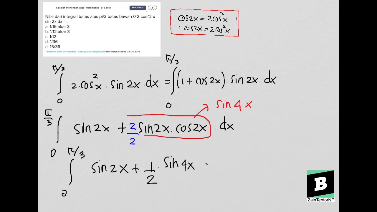 Nilai Dari Integral Batas Atas Pi 3 Batas Bawah 0 2 Cos 2 X Sin 2x Dx